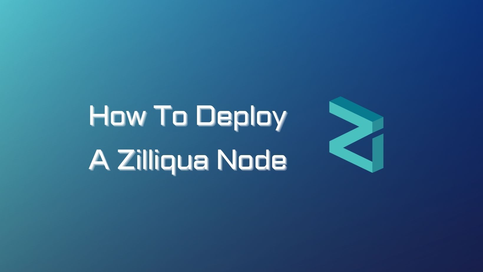 How to Deploy a Zilliqa Node: What You Need to Know