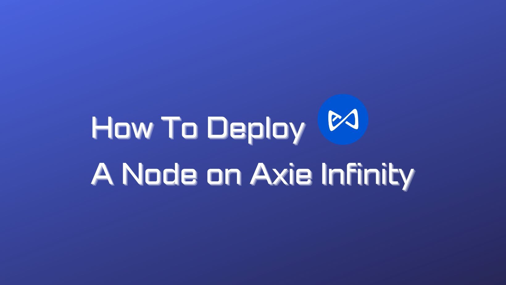 How To Deploy A Ronin Node: An Ultimate Node Setup Guide