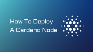How to Deploy a Cardano (ADA) Node: Cardano Node Rewards