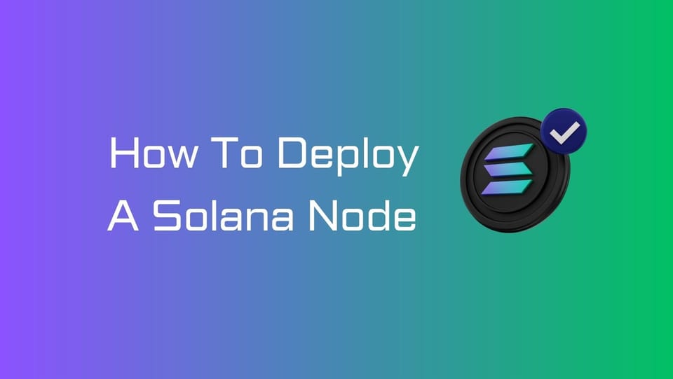 How to Deploy a Solana Validator & RPC Node | Blockmeadow